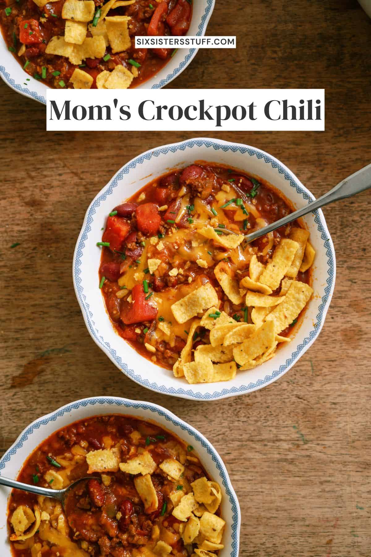 Mom's Crockpot Chili Recipe - Six Sisters' Stuff