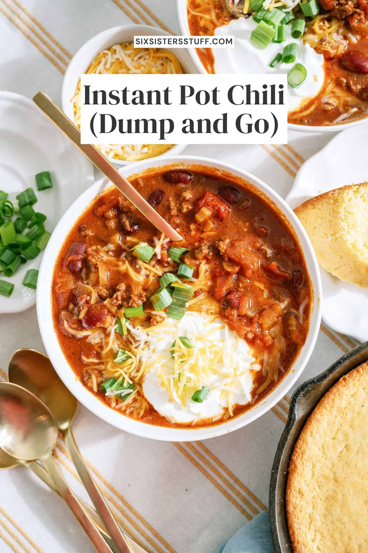 Instant Pot Chili (Dump and Go Recipe) - Six Sisters' Stuff