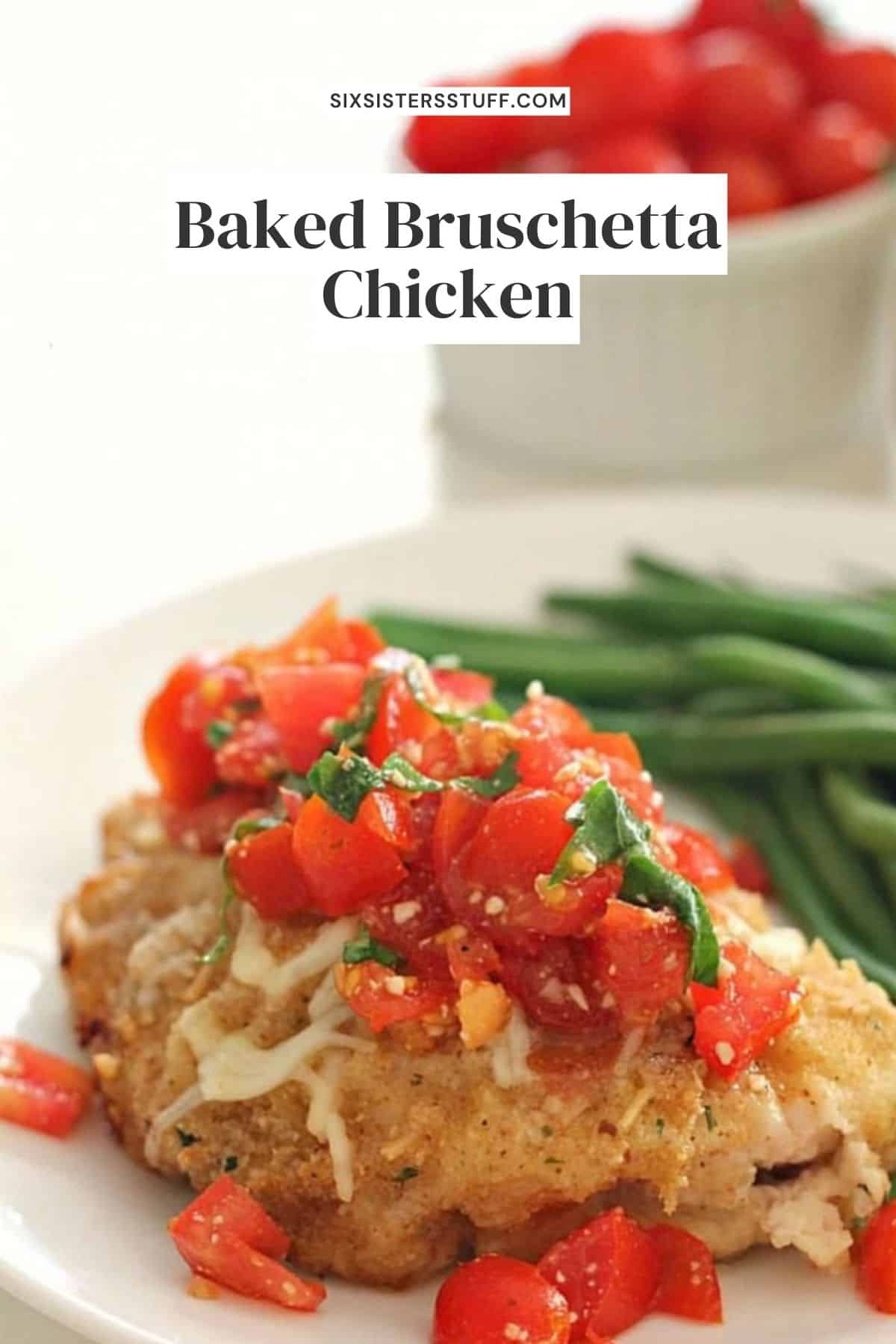 Baked Bruschetta Chicken Recipe - Six Sisters' Stuff