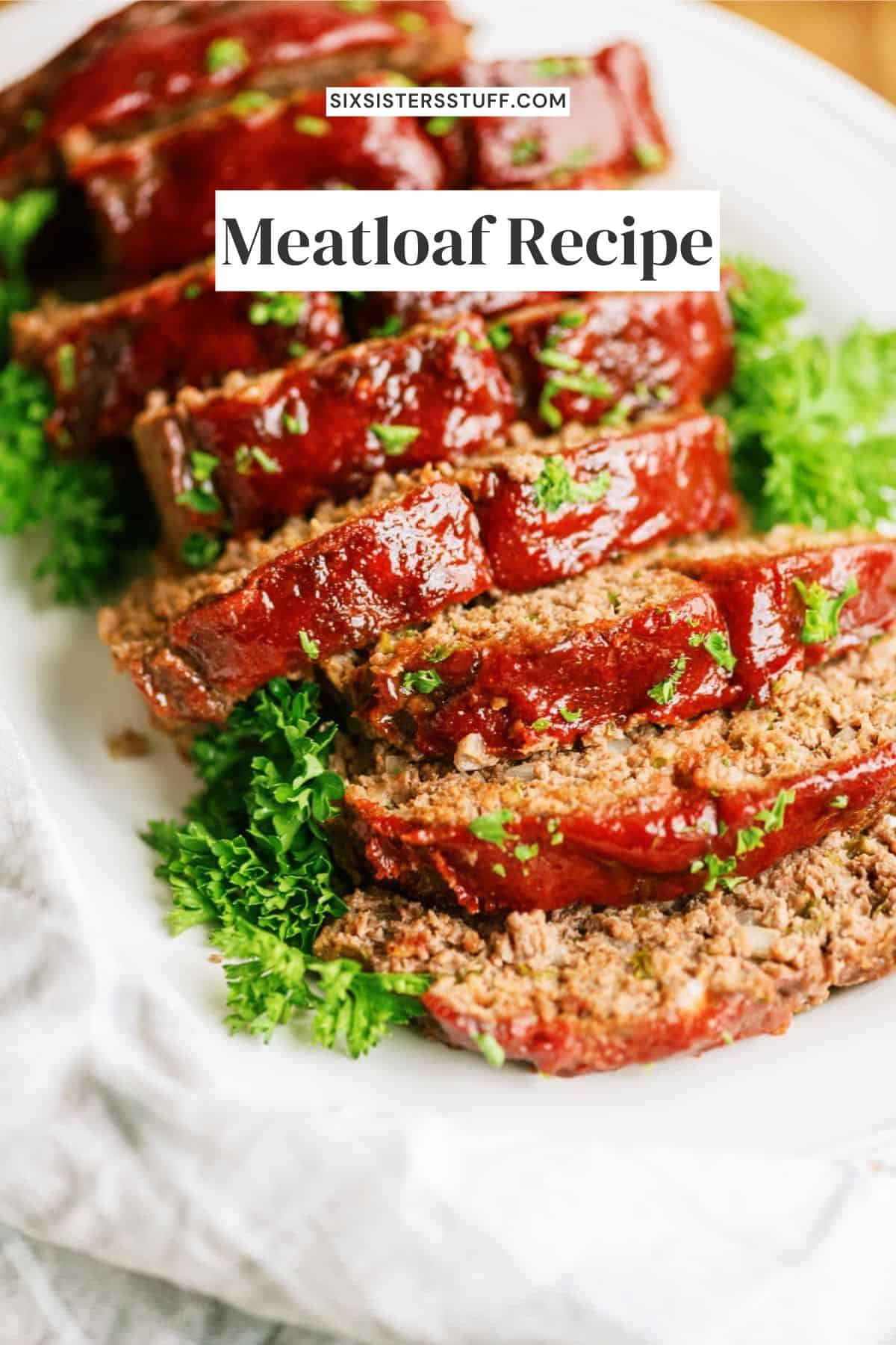 Meatloaf Recipe - Six Sisters' Stuff