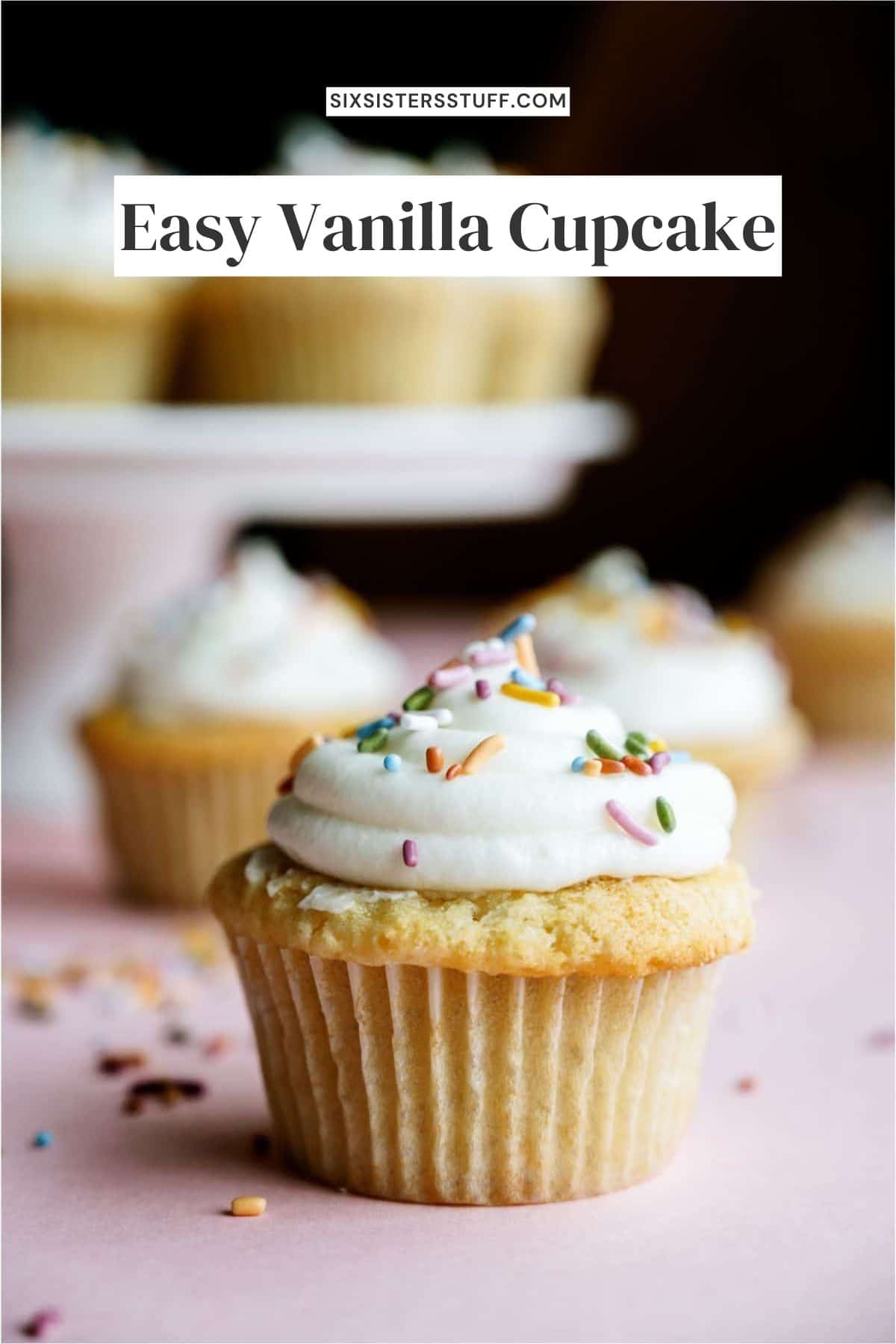 Easy Vanilla Cupcake Recipe - Six Sisters' Stuff